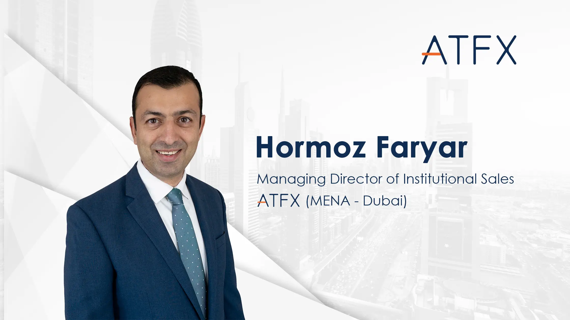 Hormoz Faryar Joins ATFX as Managing Director of Institutional Sales ...
